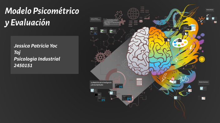Modelo Psicométrico y Evaluación by Jessica Yoc on Prezi