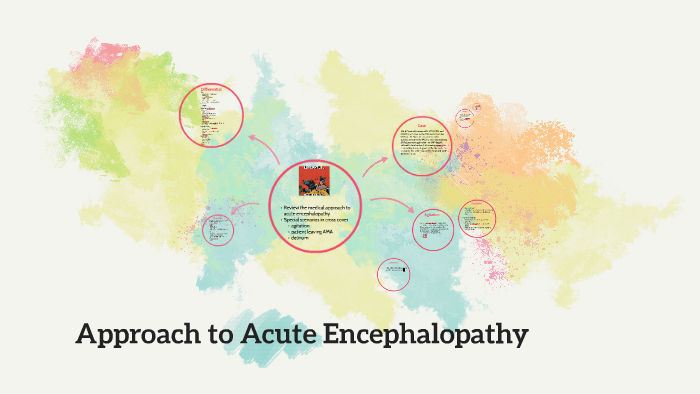 Approach to Acute Encephalopathy by Brett Bell on Prezi
