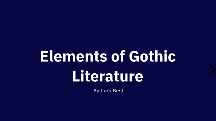 Elements of Gothic Literature by Lars Best on Prezi