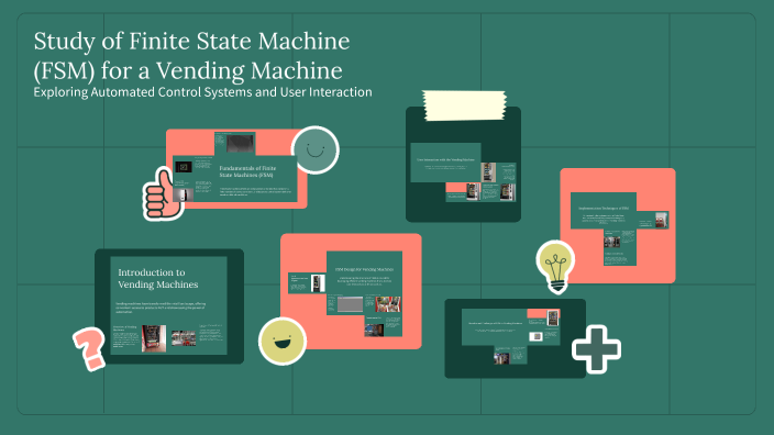 Study of Finite State Machine (FSM) for a Vending Machine by Vaidehi ...