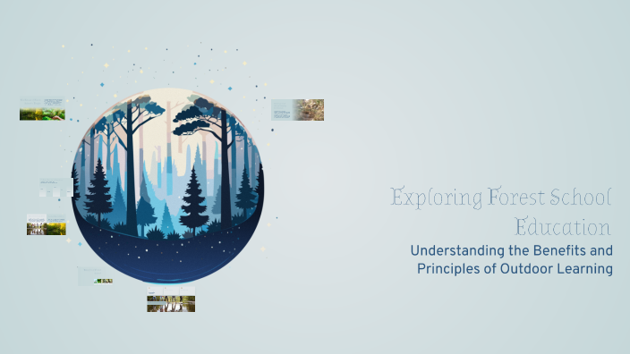 Exploring Forest School Education by Andrew John on Prezi