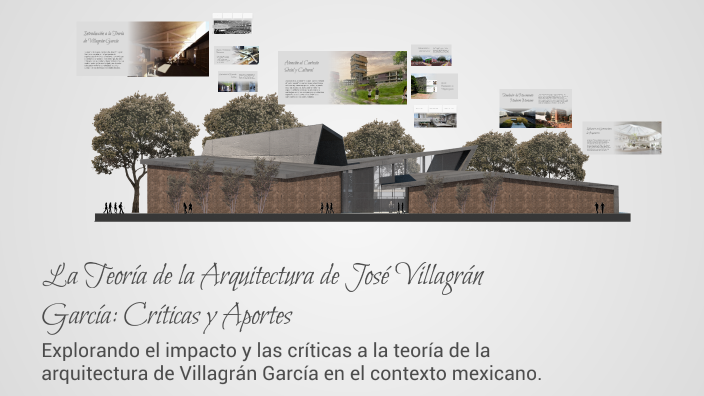 La Teoría de la Arquitectura de José Villagrán García: Críticas y ...