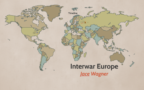 Interwar Europe Timeline by Jace Wagner on Prezi