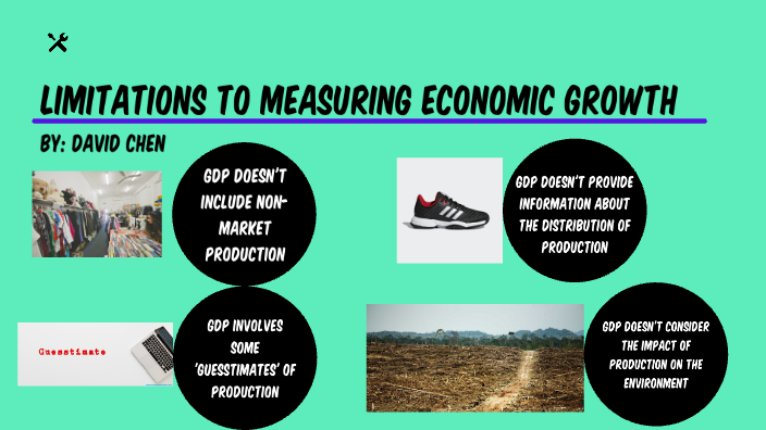 Limitations of measuring economic growth by David Chen on Prezi