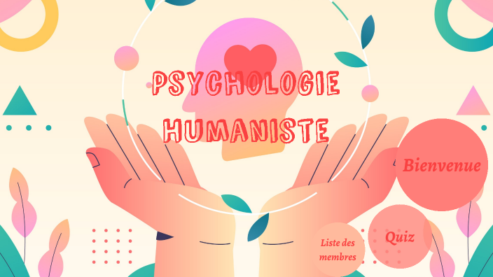 Psychologie Humaniste by houwayda bouaziz on Prezi