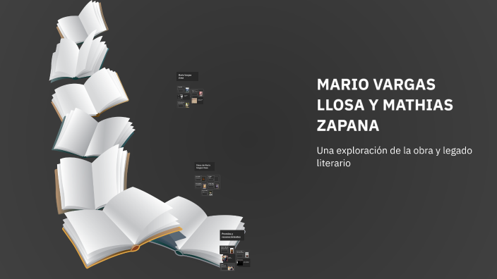 MARIO VARGAS LLOSA Y MATHIAS ZAPANA by IEPDELSOLAR01 on Prezi