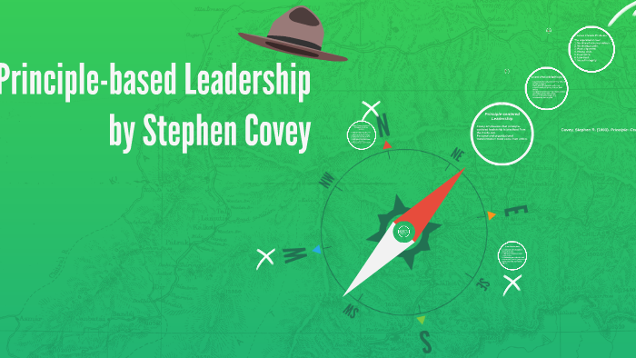 Principle-based Leadership by Stephen Covey by Jessica Viall on Prezi