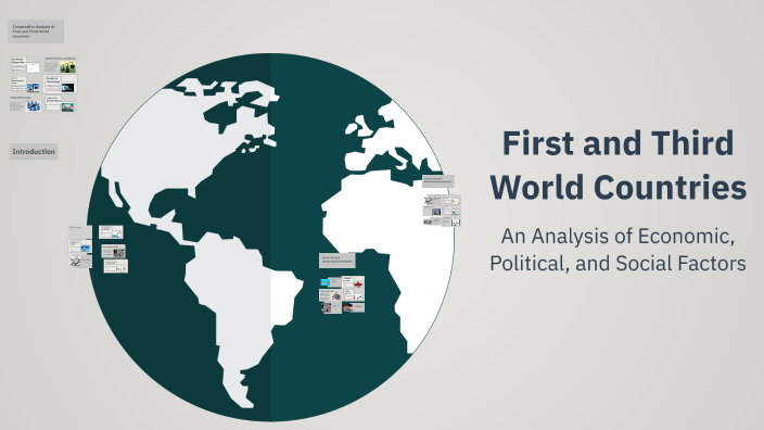 First and Third World Countries by Zander Gerretsen on Prezi