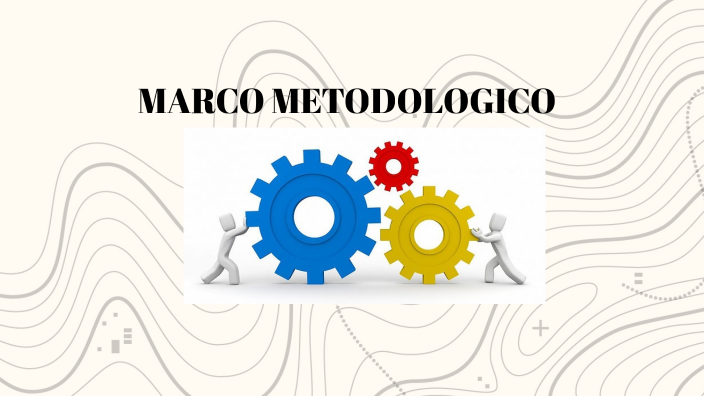 PRESENTACION DE MARCO METODOLOGICO by Juana Sarahi Pineda Pineda on Prezi
