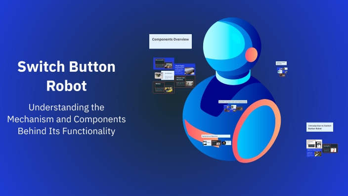 Switch Button Robot by Shreya SHARMA on Prezi