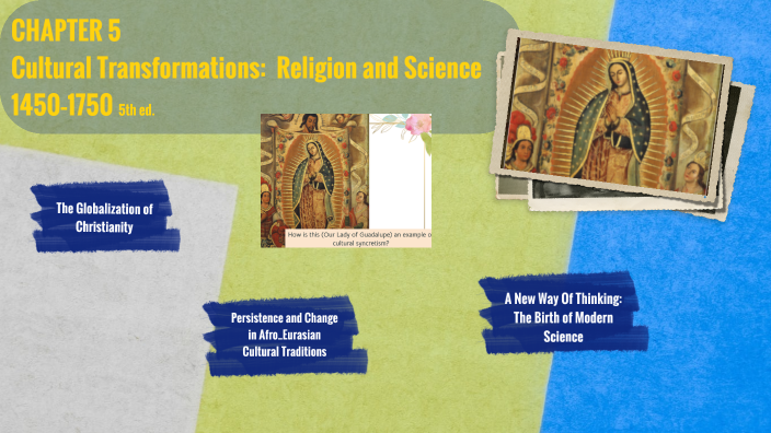 Chapter 5 Cultural Transformations: Religion and Science1450–1750 by ...