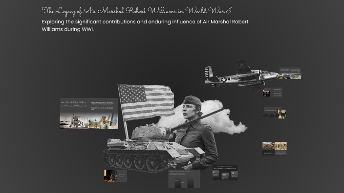 The Legacy of Air Marshal Robert Williams in World War I by Jordan ...