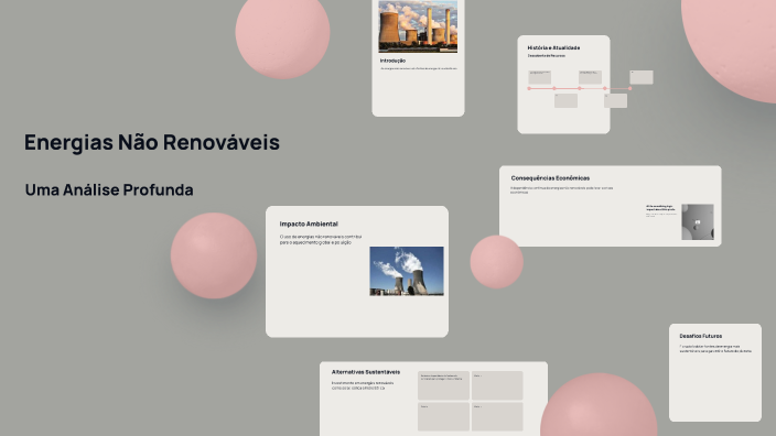 Energias N\u00e3o Renov%C3%A1veis by Lara Silva on Prezi