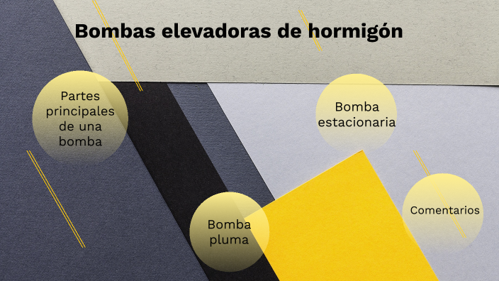 Bombas de elevadoras de hormigón by Brenda Basile on Prezi