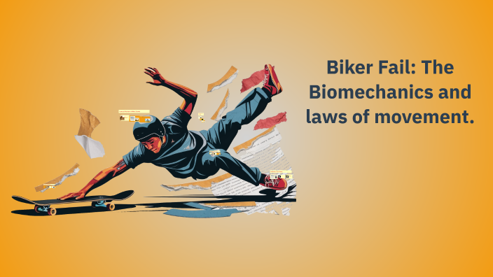 Biker Fail: The Physics of Movement by c s on Prezi