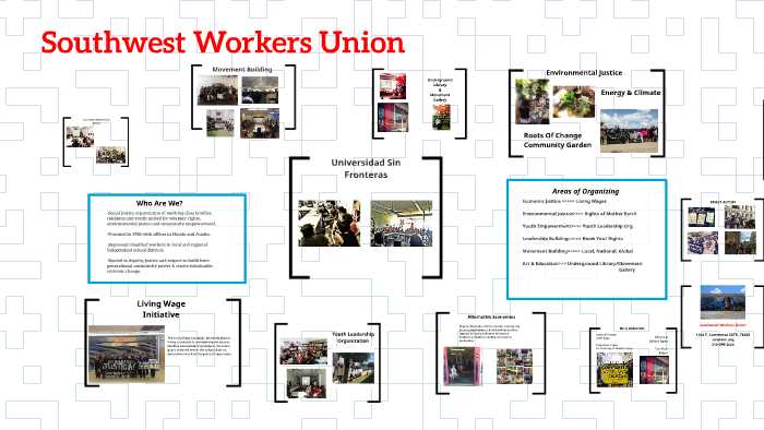Southwest Workers Union by Kimberly Rendon on Prezi