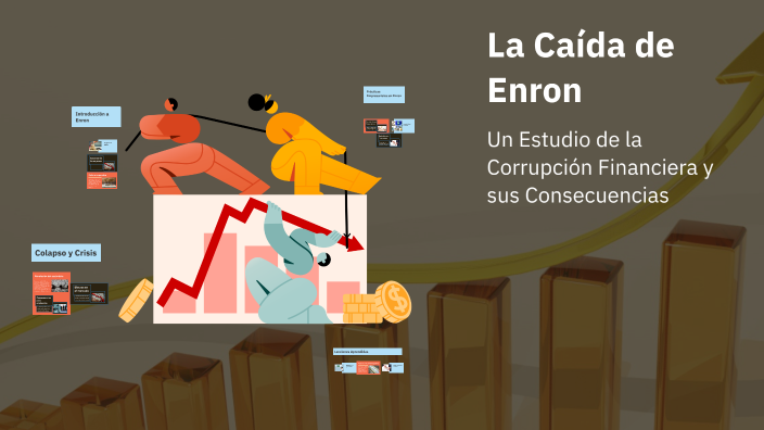 La Caída de Enron by Andy Angulo on Prezi