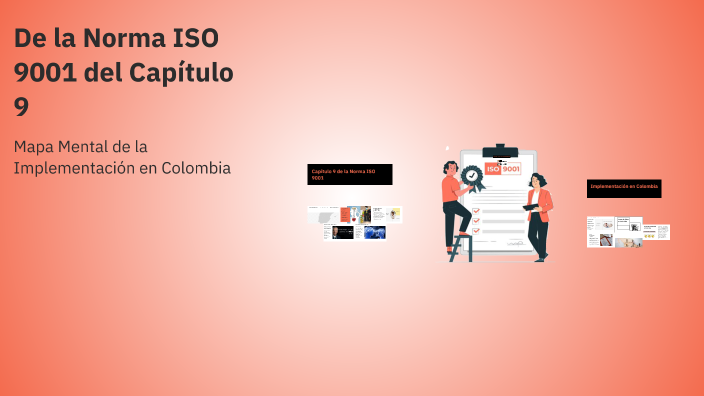 De la Norma ISO 9001 del Capítulo 9 by kelly dayana saavedra on Prezi