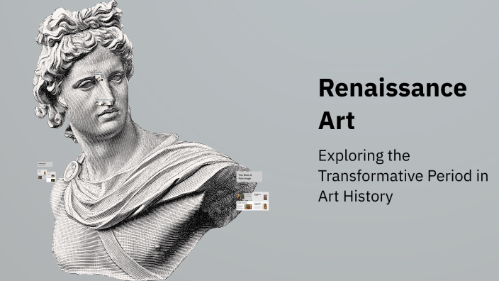 Renaissance Art by Tyler Howat on Prezi