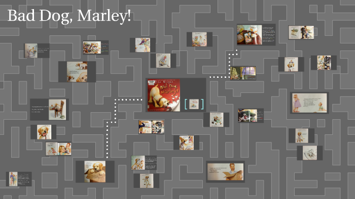 Bad Dog, Marley! by Pin Chun Chou on Prezi