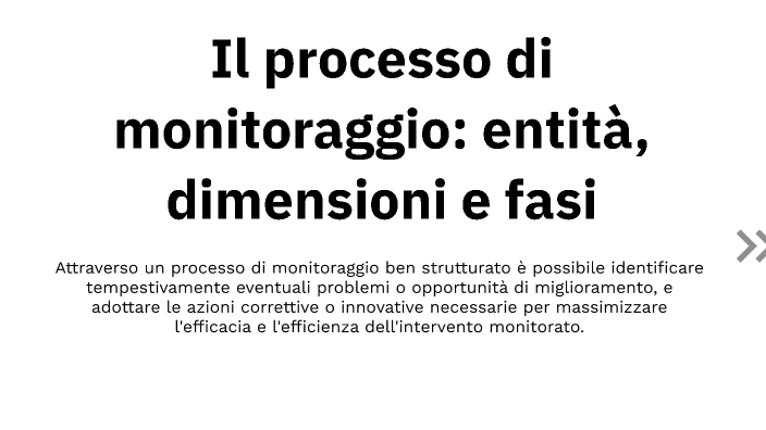 Il processo di monitoraggio: entità, dimensioni e fasi by COSIMO ...