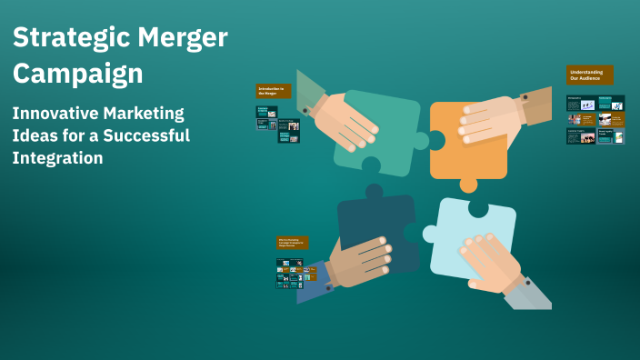 Strategic Merger Campaign by Nouf Altuwalah on Prezi