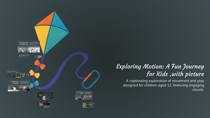 Exploring Motion: A Fun Journey for Kids ,with picture by soran hasan ...