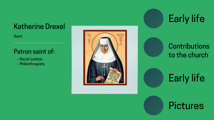 Saint Katherine Drexel by J Mathis on Prezi