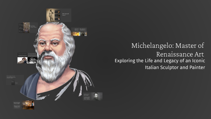 Michelangelo: Master of Renaissance Art by kahya kuarta on Prezi