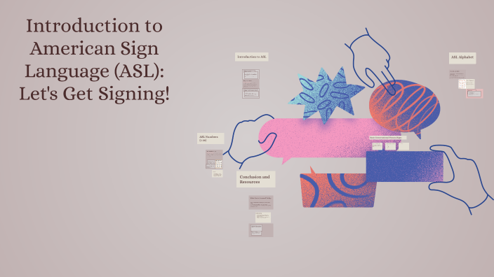 Introduction to ASL for Beginners by UNT ASL Club Official on Prezi