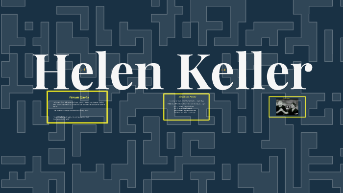 Helen Keller by Ethan Snowden on Prezi