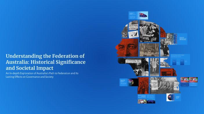 Understanding the Federation of Australia: Historical Significance and ...