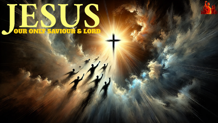 JESUS - Our Only Saviour & Lord by Shiju Sam on Prezi