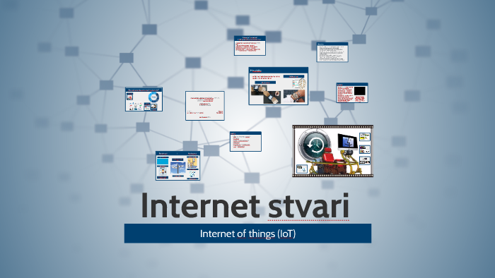 Internet stvari (IoT) by Iva Ljubičić on Prezi