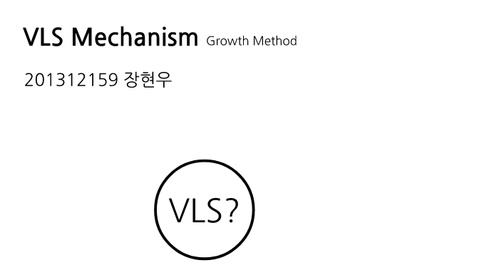 VLS Mechanism by 현우 장 on Prezi