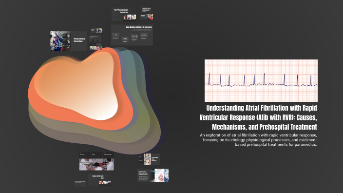 Understanding Atrial Fibrillation with Rapid Ventricular Response (Afib ...