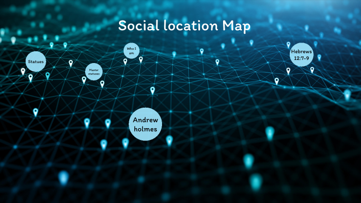 social location map by Riceisnotreal on Prezi