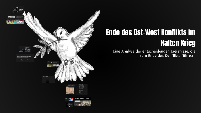 Ende des Ost-West Konflikts im Kalten Krieg by Tim Schlosser on Prezi
