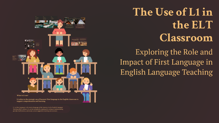 The Use of L1 in the ELT Classroom by Víctor Chávez on Prezi