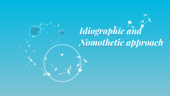 Nomothetic Approach by Ru Massa on Prezi