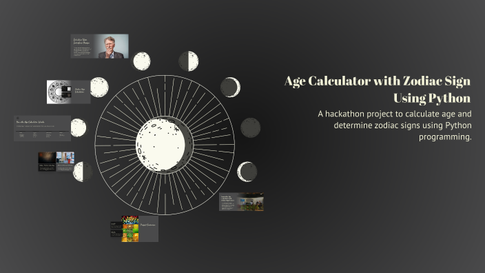 Age Calculator with Zodiac Sign Using Python by sameera shaikh on Prezi