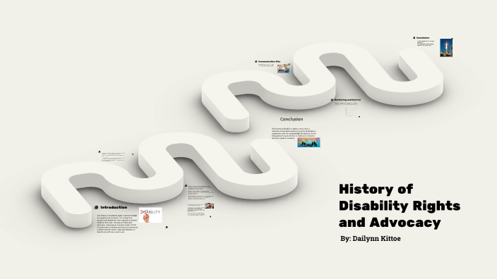 History of Disability Rights and Advocacy by Dailynn Kittoe on Prezi