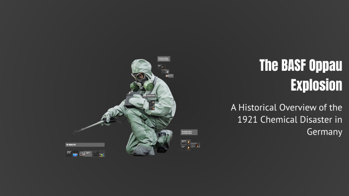 The BASF Oppau Explosion by Aniruthan Tamizhavanan on Prezi