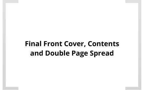 Final Front Cover, Contents and Double Page Spread by claudia parker on ...