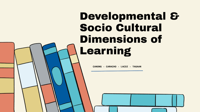 Developmental and Socio-Cultural Dimensions of Learning by YUMI LAYE ...