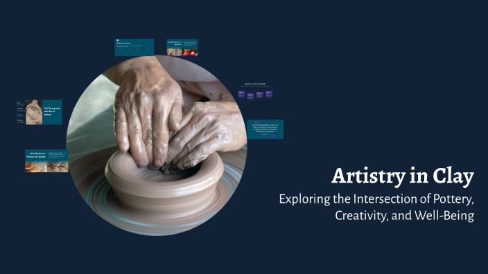 Artistry in Clay by Oscar Bortz on Prezi