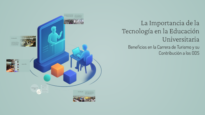 La Importancia de la Tecnología en la Educación Universitaria by Juana ...