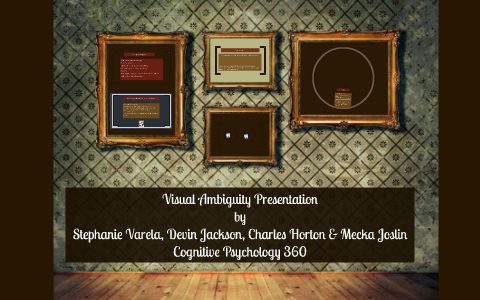 Visual Ambiguity Presentation by Stephanie Varela on Prezi
