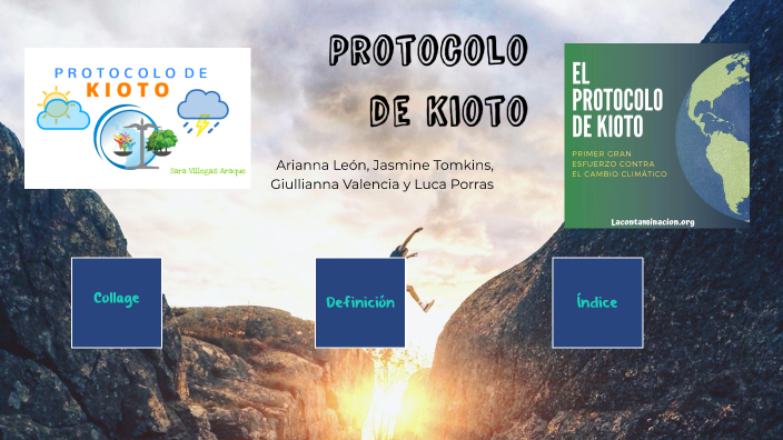 Protocolo de Kioto by Ariana Mirela Leon Vasquez on Prezi