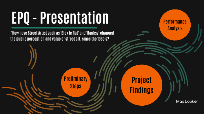 Max Looker - EPQ Presentation by Max Looker on Prezi